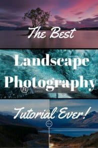 The Best Landscape Photography Tutorial Ever