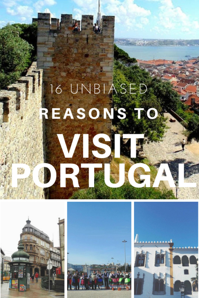 16 Totally Unbiased Reasons You'll Want to Visit Portugal